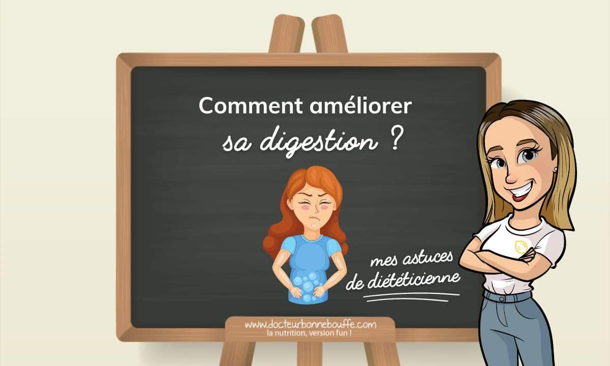 Digestion lourde ou difficile : 15 astuces pour améliorer sa digestion