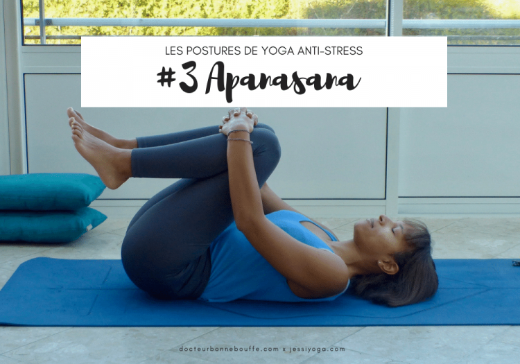 Yoga anti-stress : 4 postures de yoga pour évacuer le stress et l'anxiété